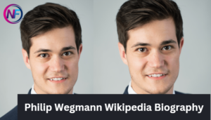 Philip Wegmann Wikipedia Biography: Wife, Partner, Sister, Age — NobleFolio